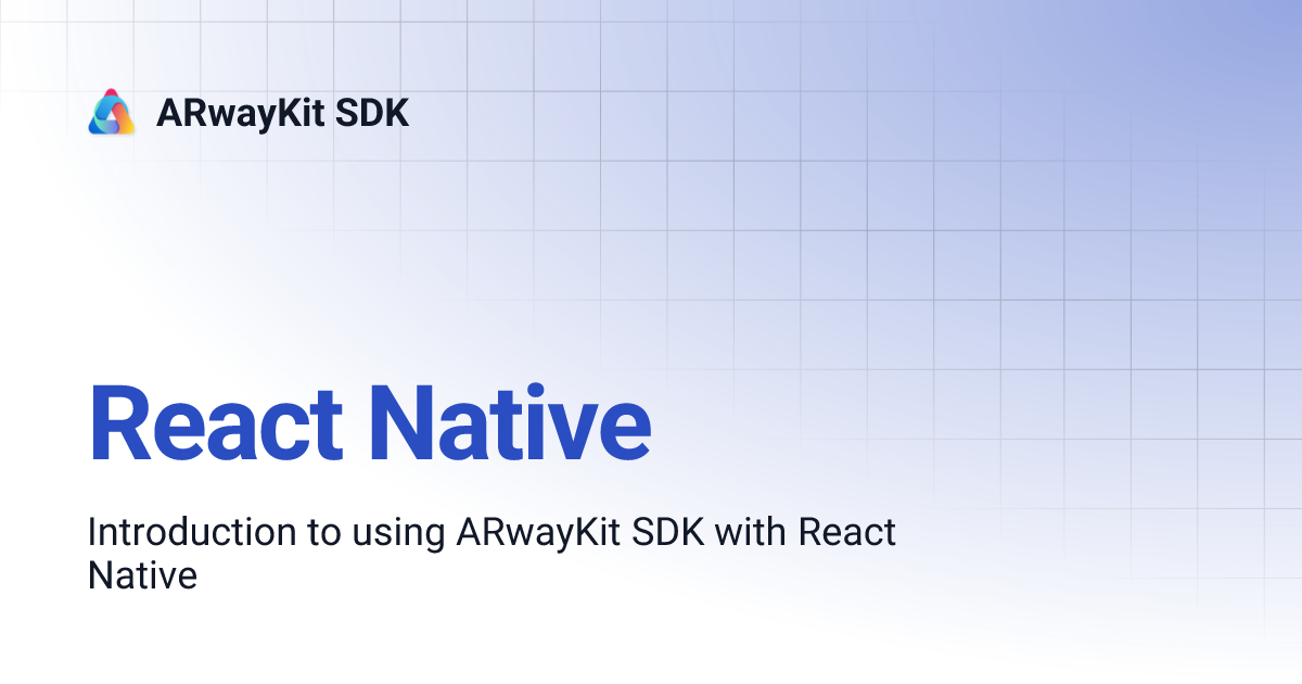 React Native | ARwayKit SDK