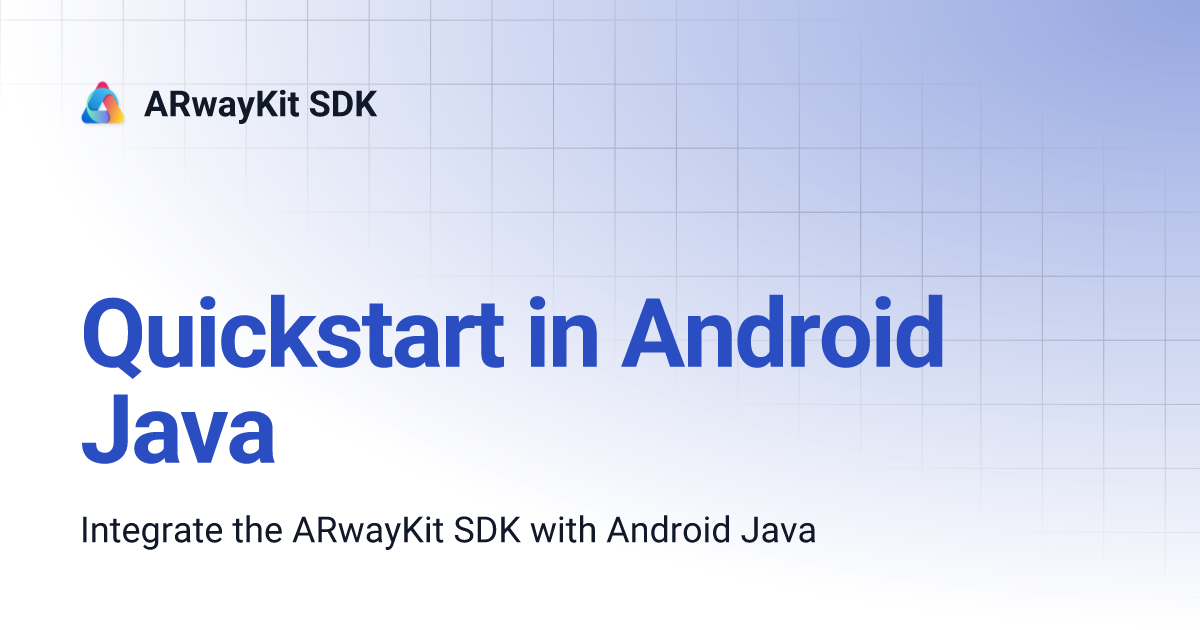 Quickstart in Android Java | ARwayKit SDK